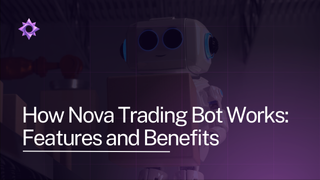 How Nova Trading Bot Works
